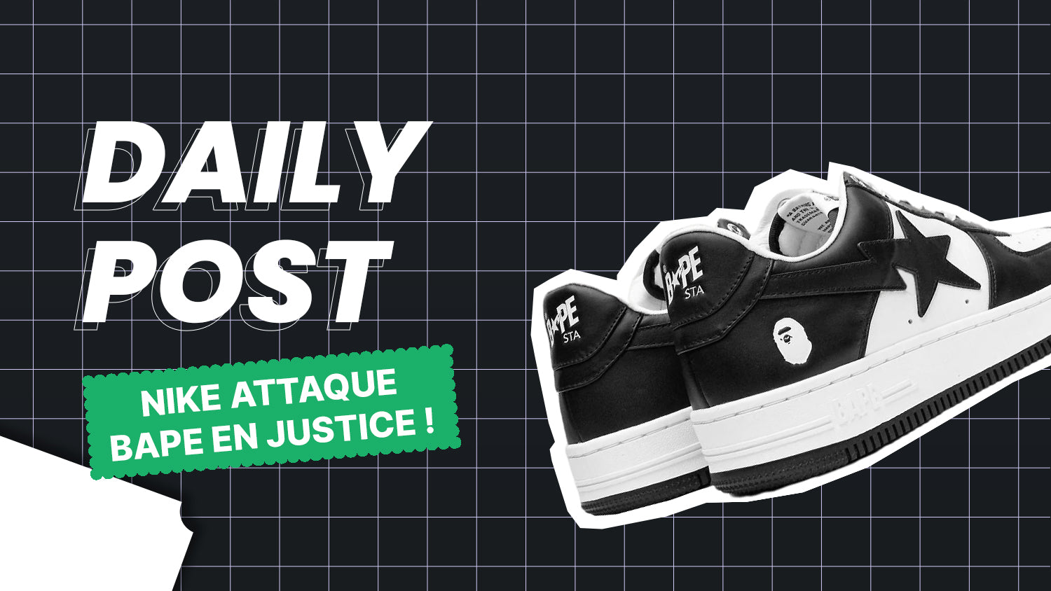 Nike attaque en justice BAPE - Boutique Streetwear